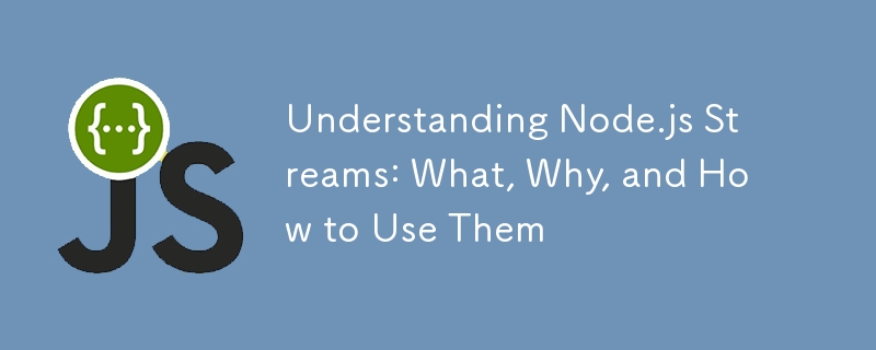Understanding Node Js Streams What Why And How To Use Them JS