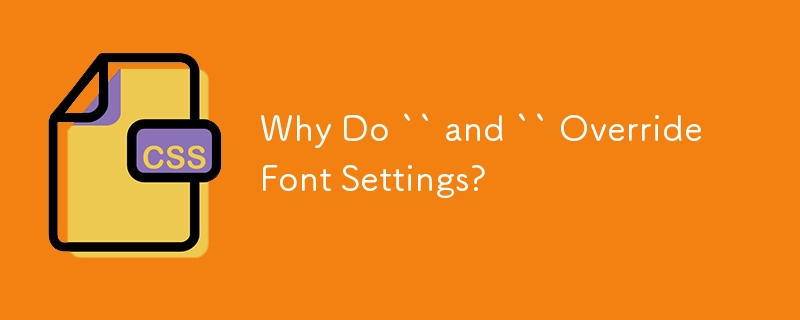 Why Do And Override Font Settings Css Tutorial Php Cn