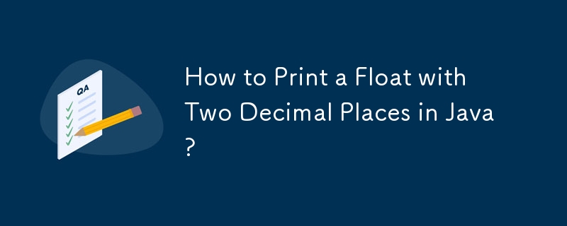 How To Print A Float With Two Decimal Places In Java Javatutorial Php Cn