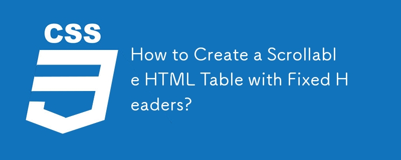 How To Create A Scrollable HTML Table With Fixed Headers CSS Tutorial
