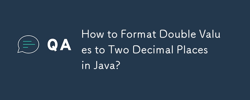 How To Format Double Values To Two Decimal Places In Java JavaTutorial