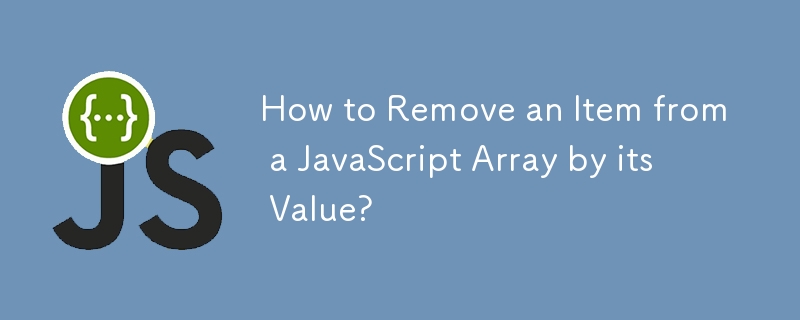 How To Remove An Item From A JavaScript Array By Its Value JS Tutorial