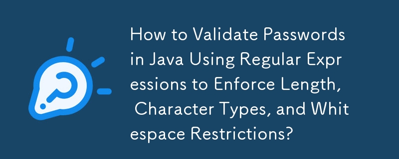 How To Validate Passwords In Java Using Regular Expressions To Enforce