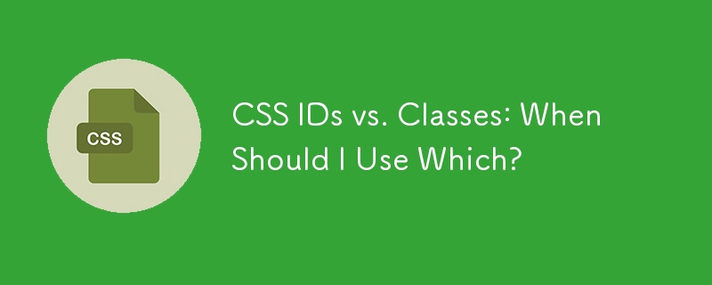 CSS IDs Vs Classes When Should I Use Which CSS Tutorial Php Cn