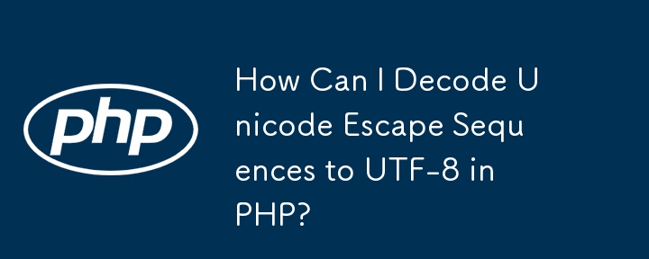 How Can I Decode Unicode Escape Sequences To UTF 8 In PHP PHP Tutorial