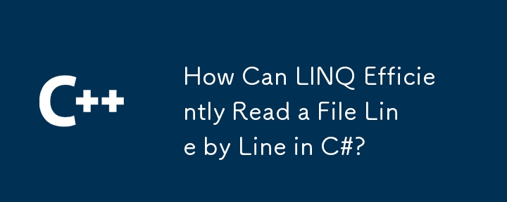 How Can LINQ Efficiently Read A File Line By Line In C C Php Cn