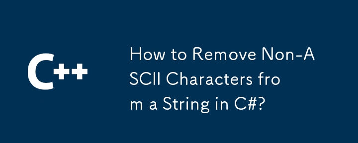 How To Remove Non ASCII Characters From A String In C C Php Cn