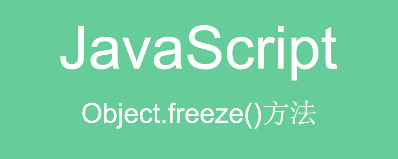 How To Use The Object Freeze Method In JavaScript JS Tutorial Php Cn