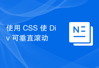 Make A Div Vertically Scrollable Using Css Css Tutorial Php Cn