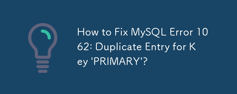 How To Fix Mysql Error 1062 Duplicate Entry For Key Primary Mysql Tutorial Phpcn