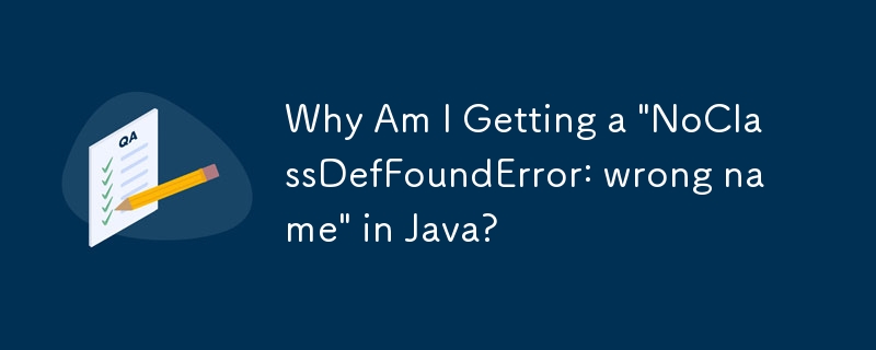 Why Am I Getting A Noclassdeffounderror Wrong Name In Java Javatutorial Phpcn