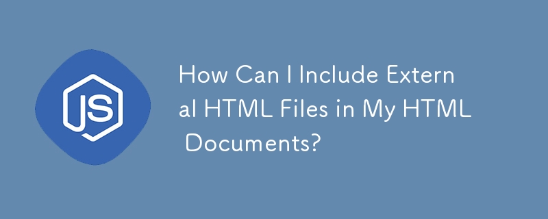 How Can I Include External Html Files In My Html Documents Js Tutorial Phpcn