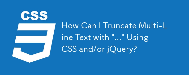 How Can I Truncate Multi Line Text With Using Css Andor Jquery 0816