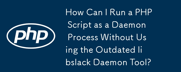 How Can I Run a PHP Script as a Daemon Process Without Using the ... How Can I Run a PHP Script as a Daemon Process Without Using the ...