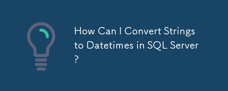 How Can I Convert Strings To Datetimes In Sql Server Mysql Tutorial Phpcn 1020