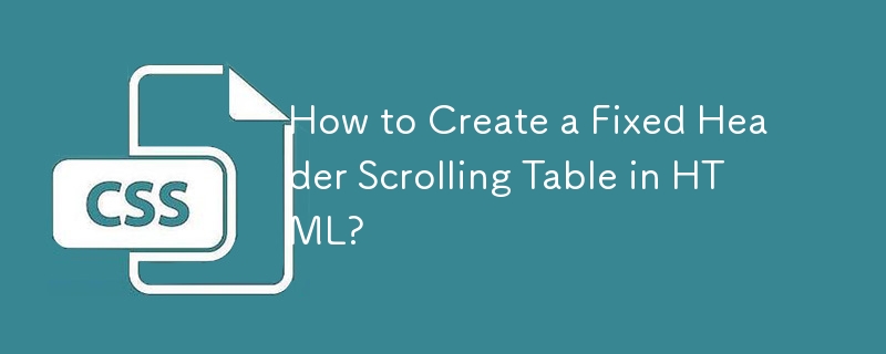 How To Create A Fixed Header Scrolling Table In Html Css Tutorial Phpcn 0671