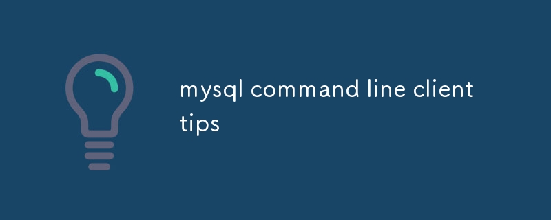 mysql command line client tips-Mysql Tutorial-php.cn