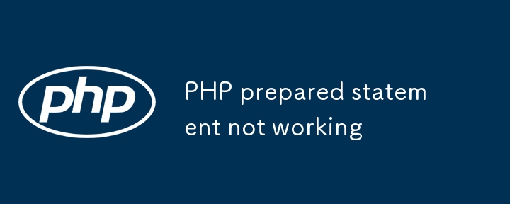 Php Prepared Statement Not Working Php Tutorial Phpcn 0934