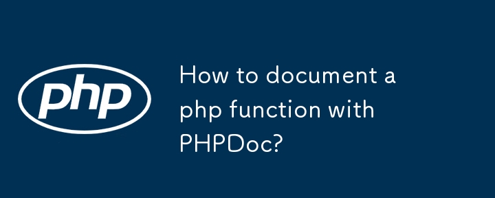 How To Document A Php Function With Phpdoc Php Tutorial Phpcn