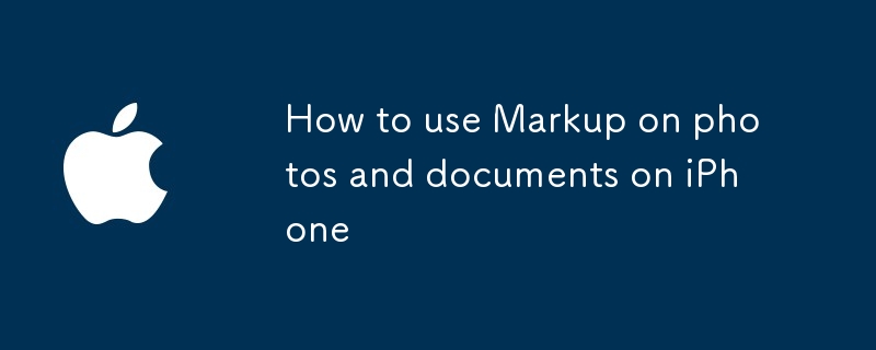How to use Markup on photos and documents on iPhone-iPhone-php.cn
