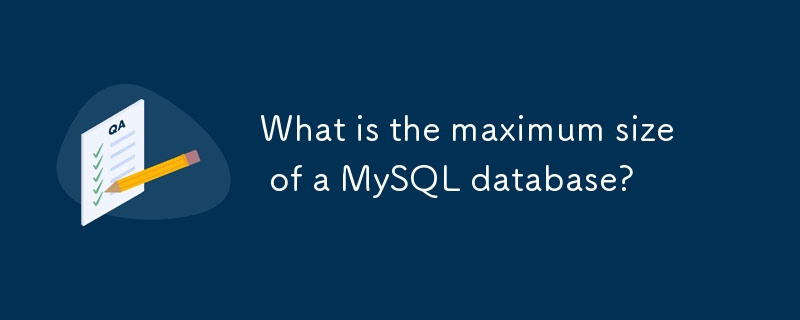 What is the maximum size of a MySQL database?-Mysql Tutorial-php.cn