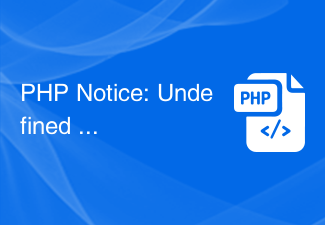 PHP Notice: Undefined variable: variable_name - Solution-PHP Tutorial-php.cn