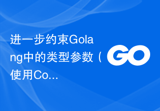 Further constraining type parameters in Golang (using the Contains method to implement a generic ...