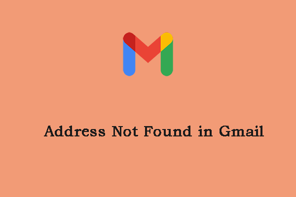 How to Fix the 'Address Not Found” Issue on Gmail? [4 Ways] - MiniTool-Computer Knowledge-php.cn