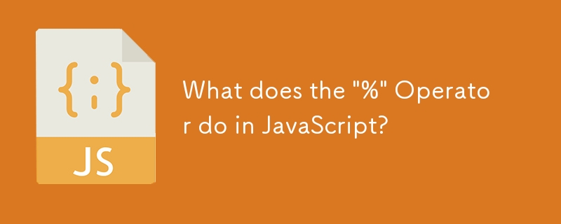 What does the \'%\' Operator do in JavaScript?-JS Tutorial-php.cn