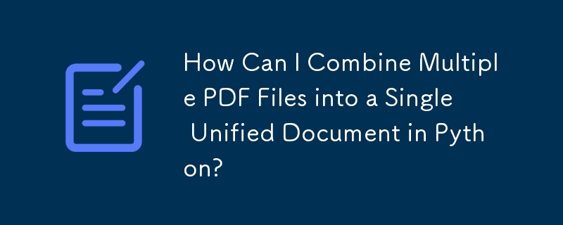How Can I Combine Multiple PDF Files into a Single Unified Document in Python?-Python Tutorial ...