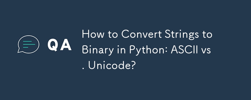 如何在 Python 中將字串轉換為二進位:ascii 與 Unicode? Python教學 Php中文網