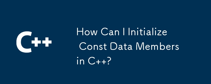 How Can I Initialize Const Data Members in C ?-C++-php.cn
