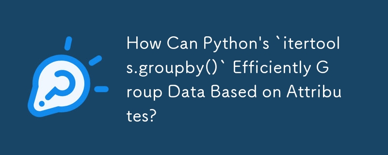 How Can Python's `itertools.groupby()` Efficiently Group Data Based on ...