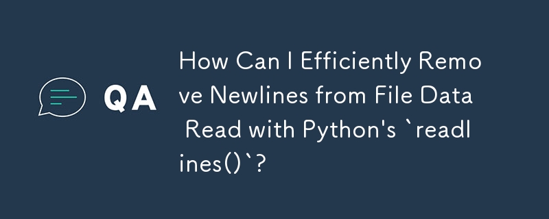 如何有效地從使用 Python 的 readlines() 讀取的檔案資料中刪除換行符？-Python教學-PHP中文網