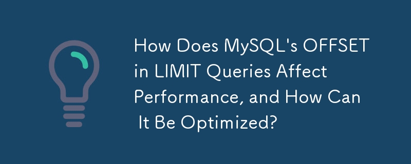 MySQL在LIMIT查詢中的OFFSET對效能有何影響，如何最佳化？-mysql教程-PHP中文網