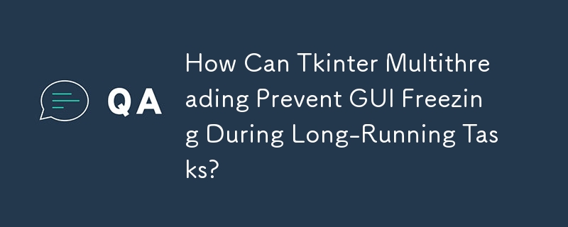 How Can Tkinter Multithreading Prevent GUI Freezing During Long-Running Tasks?-Python Tutorial ...