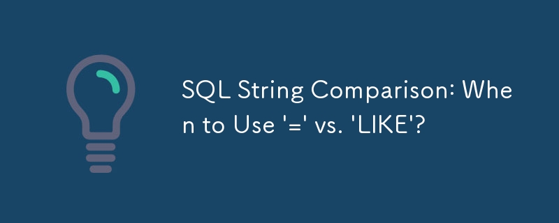Sql String Comparison When To Use Vs Like Mysql Tutorial Phpcn