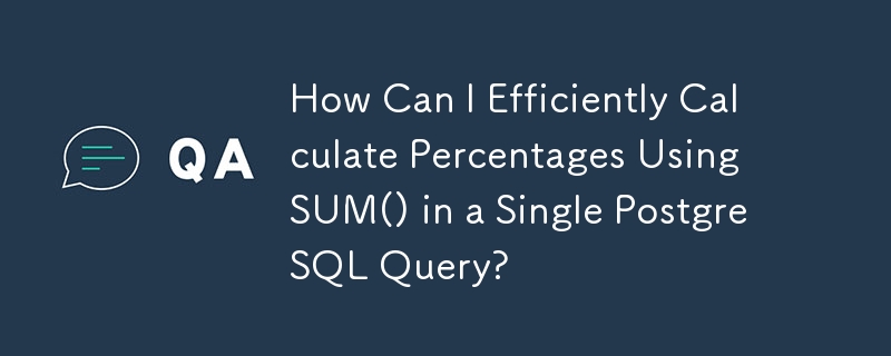 How Can I Efficiently Calculate Percentages Using SUM() in a Single PostgreSQL Query?-Mysql ...