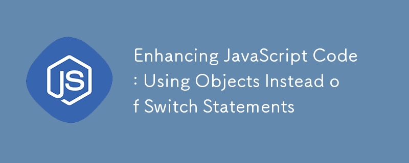 Enhancing JavaScript Code: Using Objects Instead of Switch Statements-JS Tutorial-php.cn