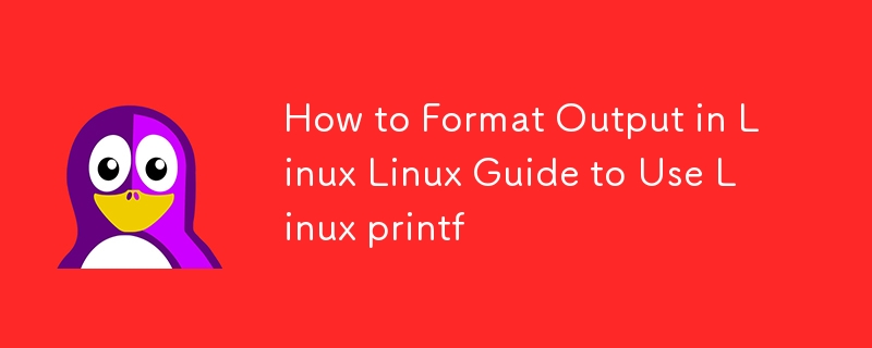 How to Format Output in Linux Linux Guide to Use Linux printf-Linux ...
